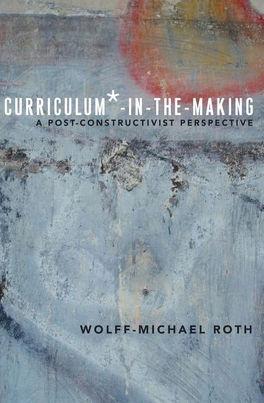 Critical Praxis and Curriculum Guides: Curriculum*-in-the-Making: A ...