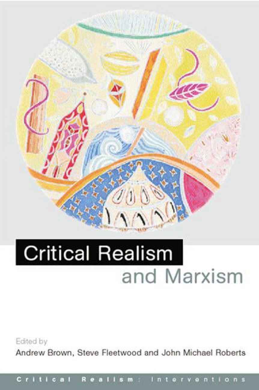 Critical Realism: Interventions (Routled Critical Realism and Marxism ...