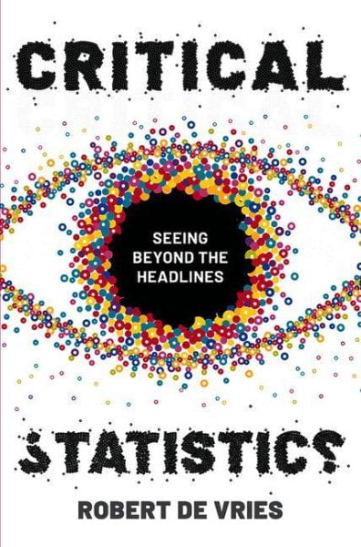 Critical Statistics: Seeing Beyond the Headlines (Hardcover) - Walmart.com