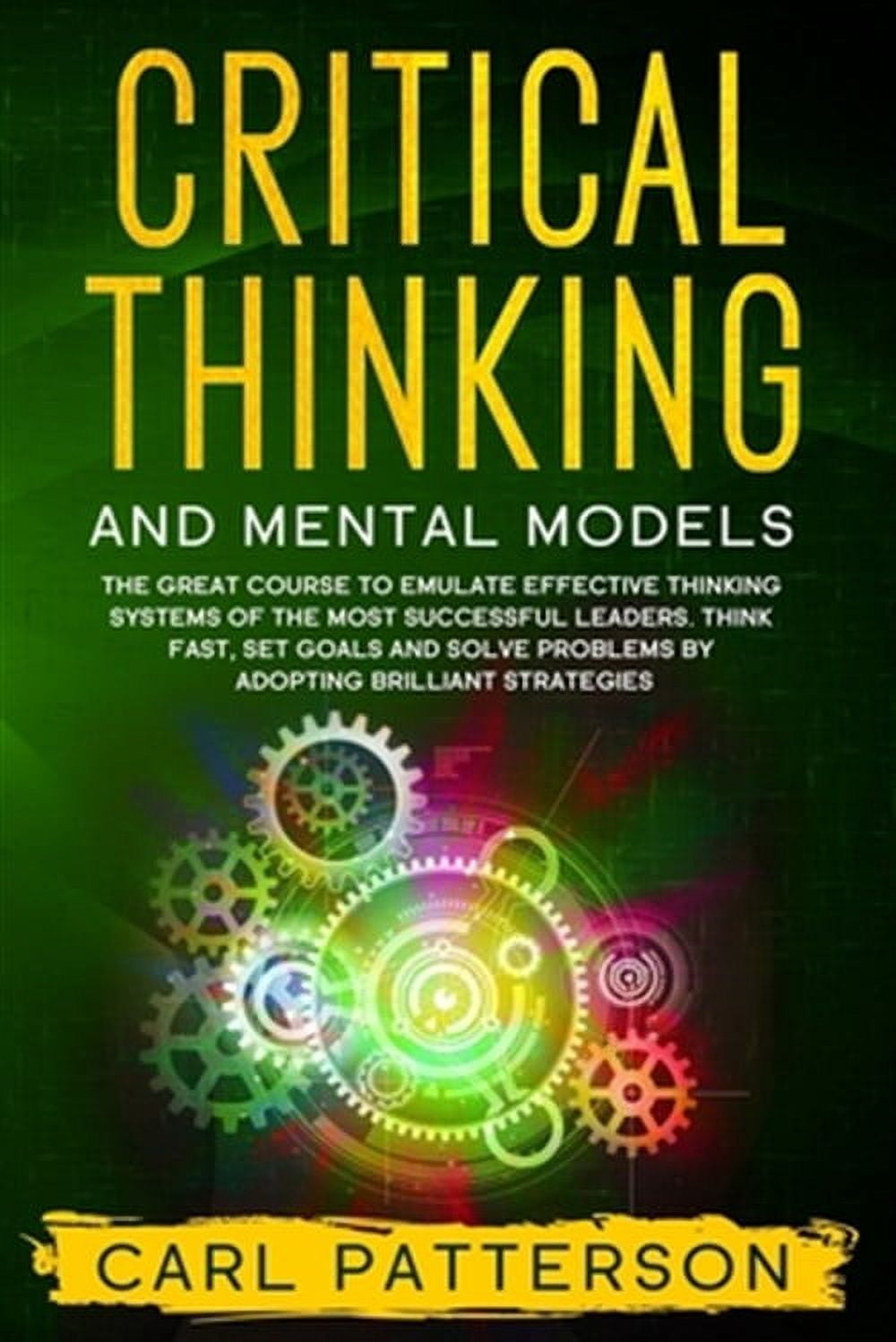 Critical Thinking And Mental Models: The Great Course to Emulate ...