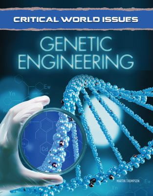 Pre-Owned Critical World Issues: Genetic Engineering (Hardcover ...