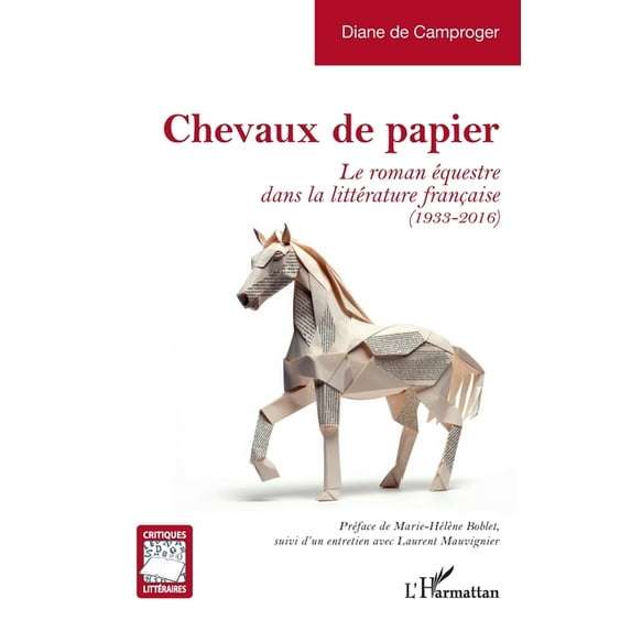 Critiques LittÃ©raires Chevaux de papier: Le roman Ã©questre dans la ...