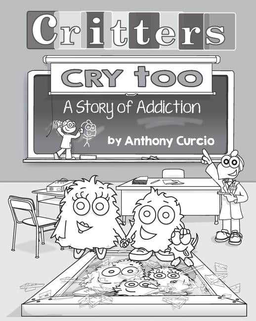 Critters Cry Too: Explaining Addiction to Children (Picture Book ...