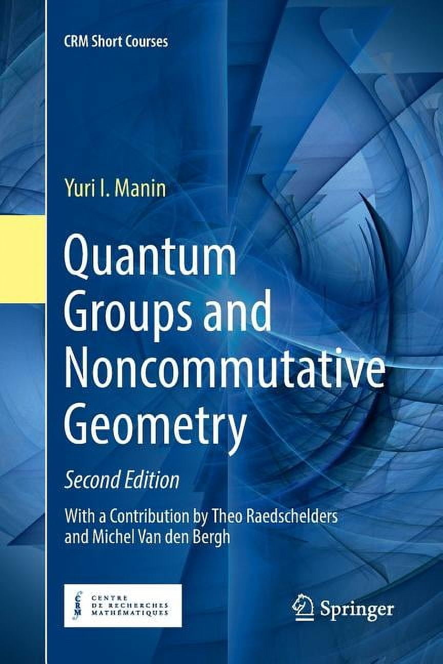 Crm Short Courses Quantum Groups and Noncommutative Geometry, (Paperback) - Walmart.com