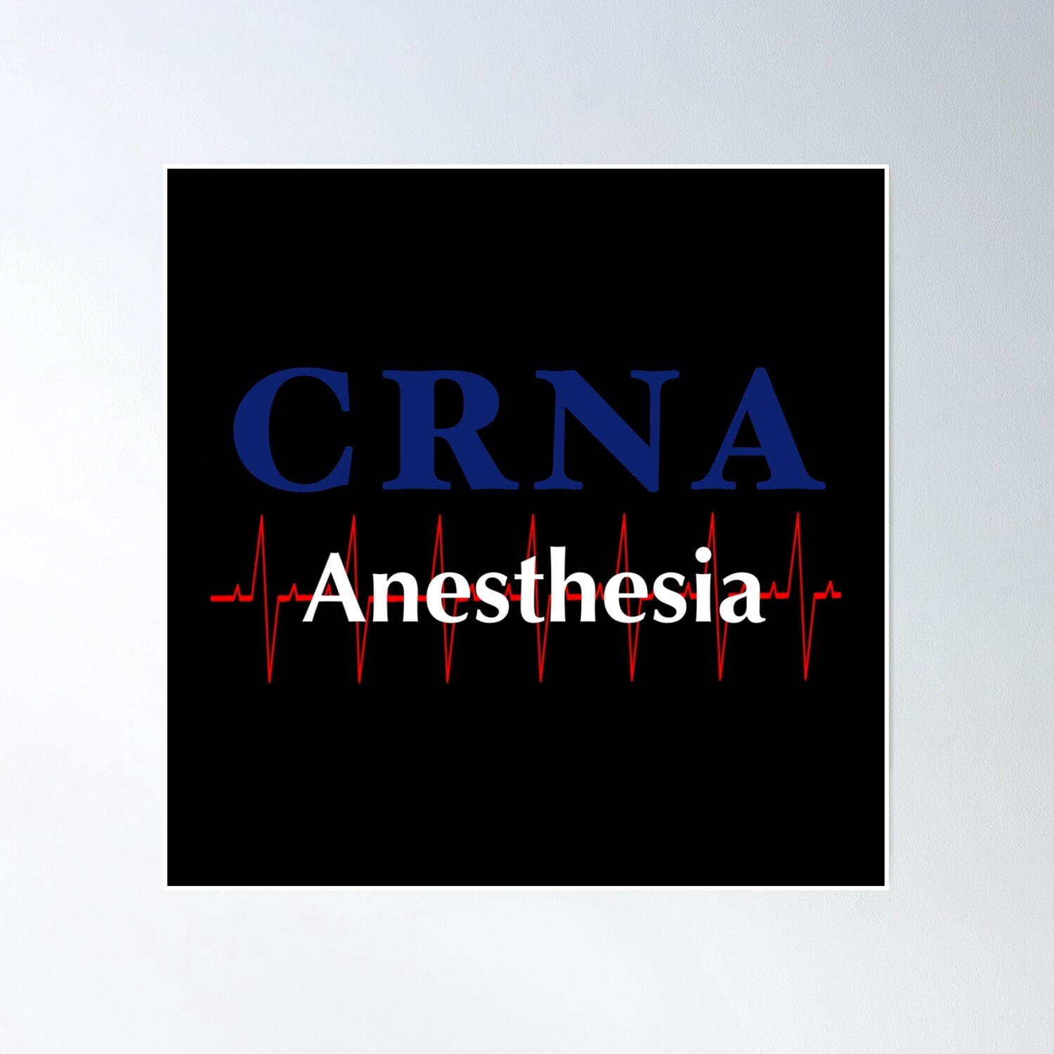 Crna Anesthesia Poster Wall Art, Modern Wall Decor, 12x18 UNFRAMED ...