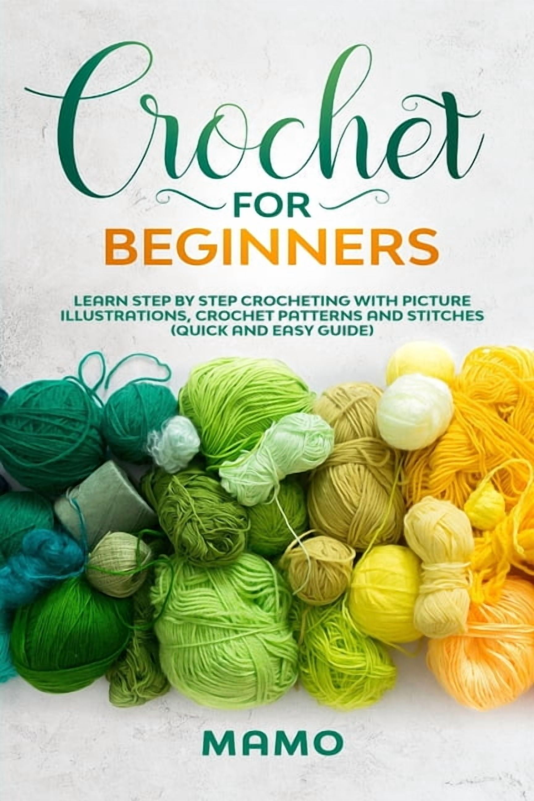 Crochet for Beginners: Learn step by step Crocheting with picture ...