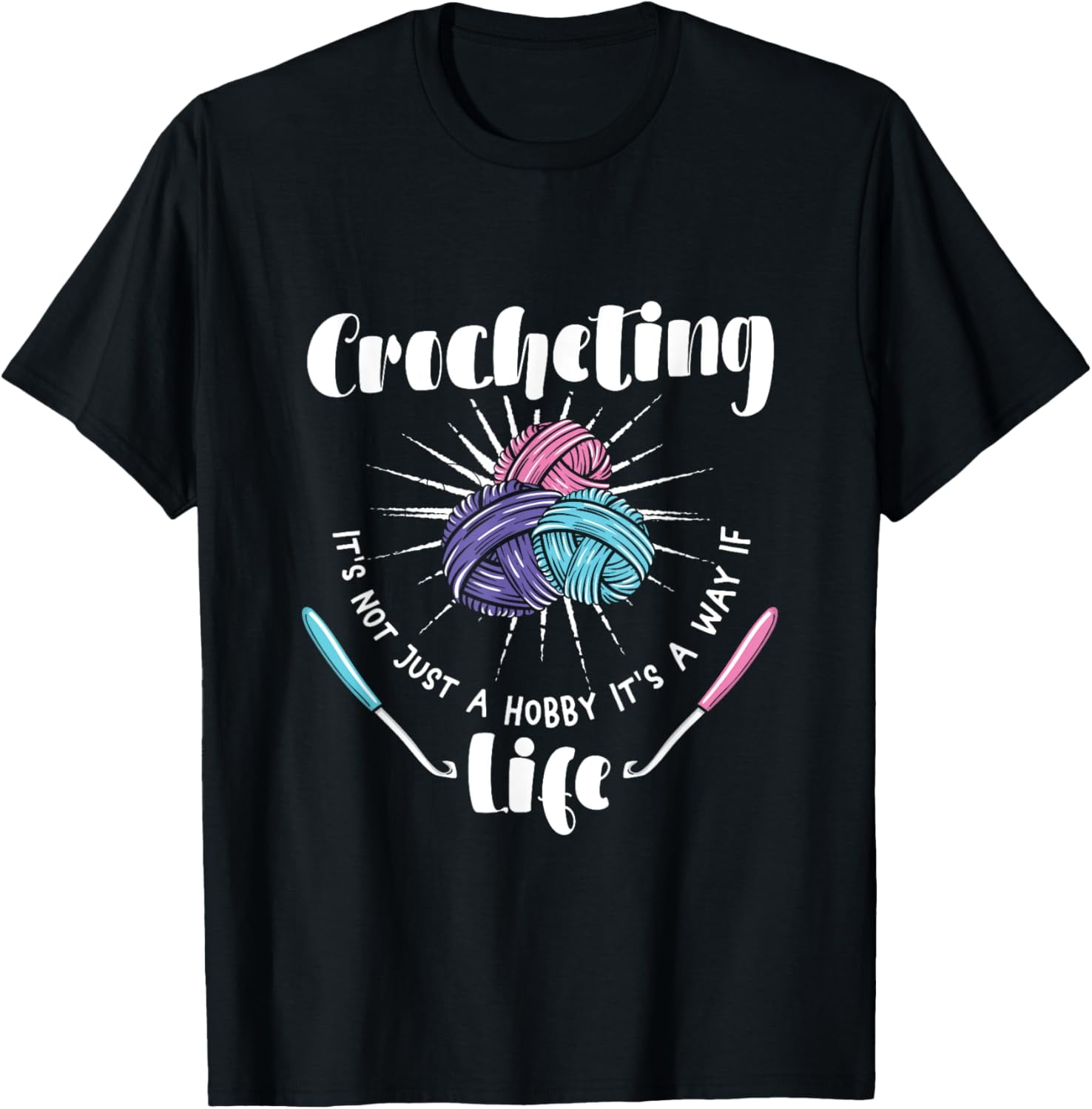 Crocheting it's not just a hobby - Crocheter Crochet T-Shirt - Walmart.com