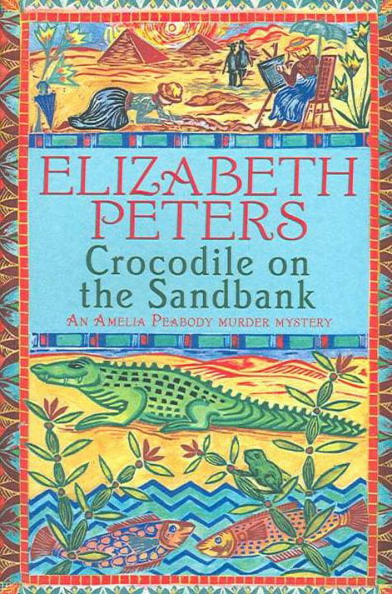 Crocodile on the Sandbank : Miss Marple Crossed With Indiana Jones ...