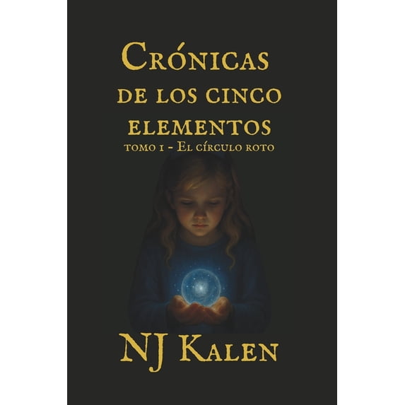 Cronicas de Los Cinco Elementos: El Circulo Roto, (Paperback) - Walmart.com