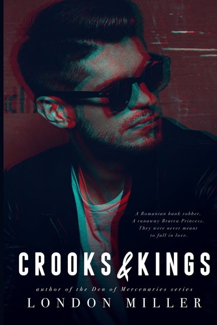 Crooks & Kings: A Wild Bunch Novel (Paperback) by London Miller ...