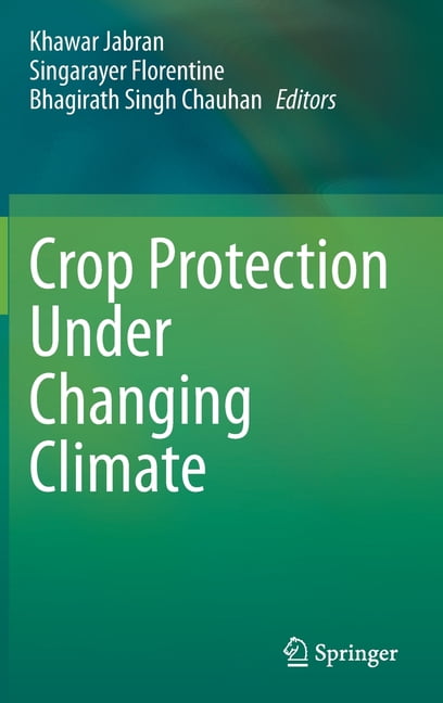 Crop Protection Under Changing Climate, (Hardcover) - Walmart.com