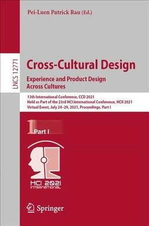 Cross-Cultural Design. Experience and Product Design Across Cultures ...