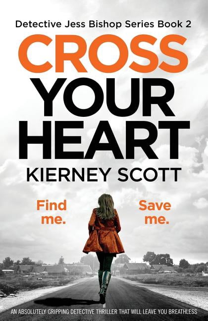 Cross Your Heart: An absolutely gripping detective thriller that will ...