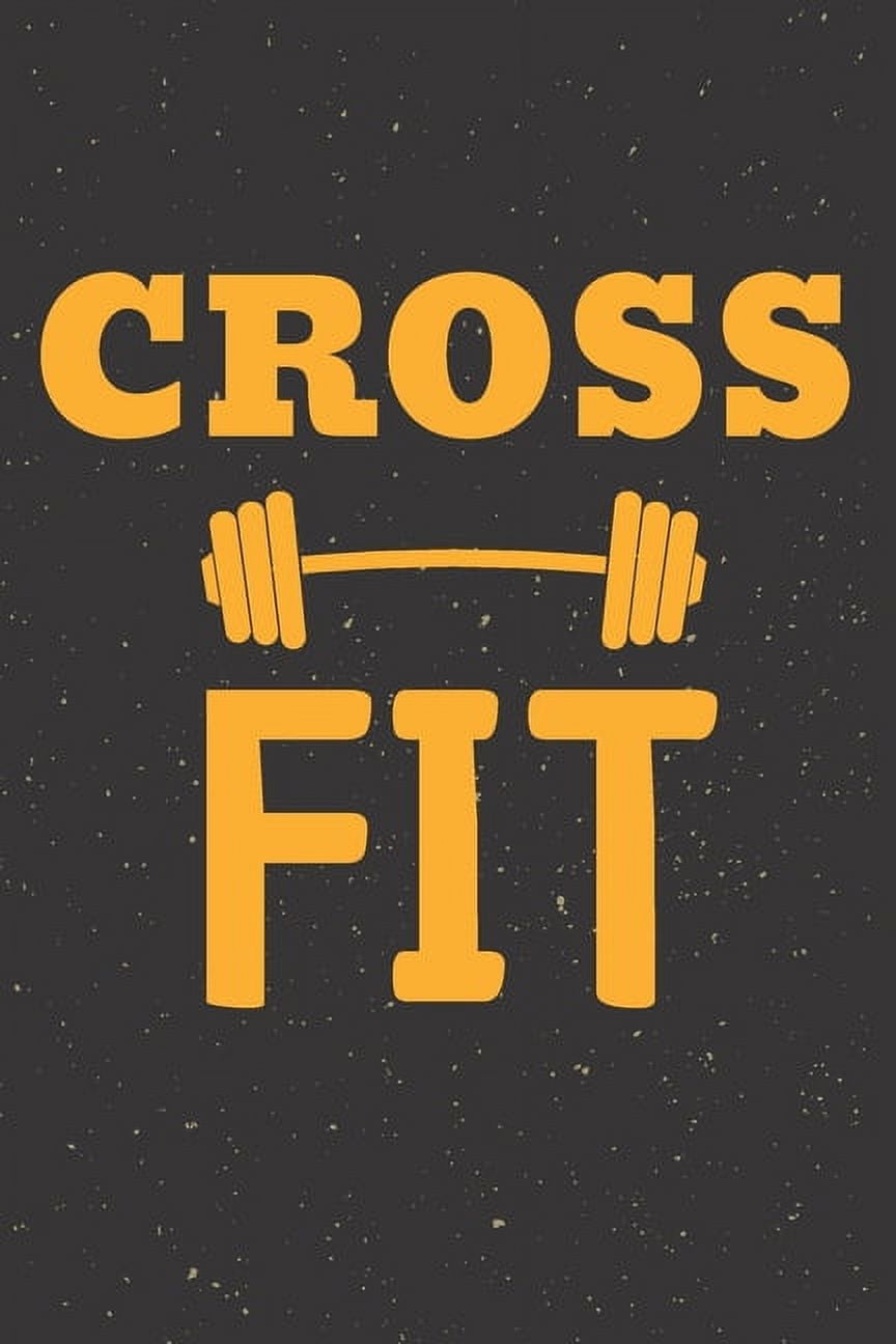 CrossFit : Cahier d'entraînement - 200 WODS + Techniques travaillées ...