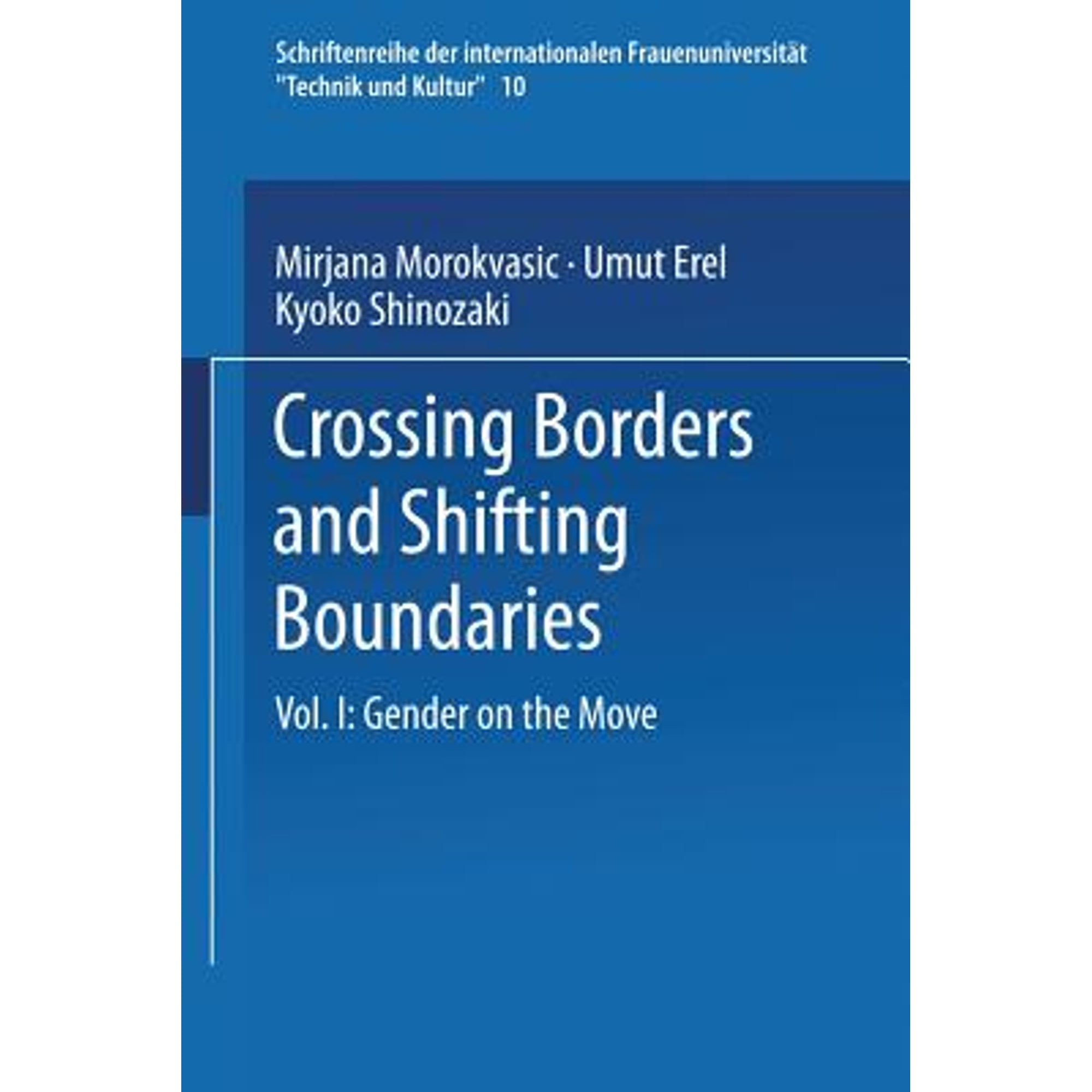 Pre-Owned Crossing Borders and Shifting Boundaries: Vol. I: Gender on ...