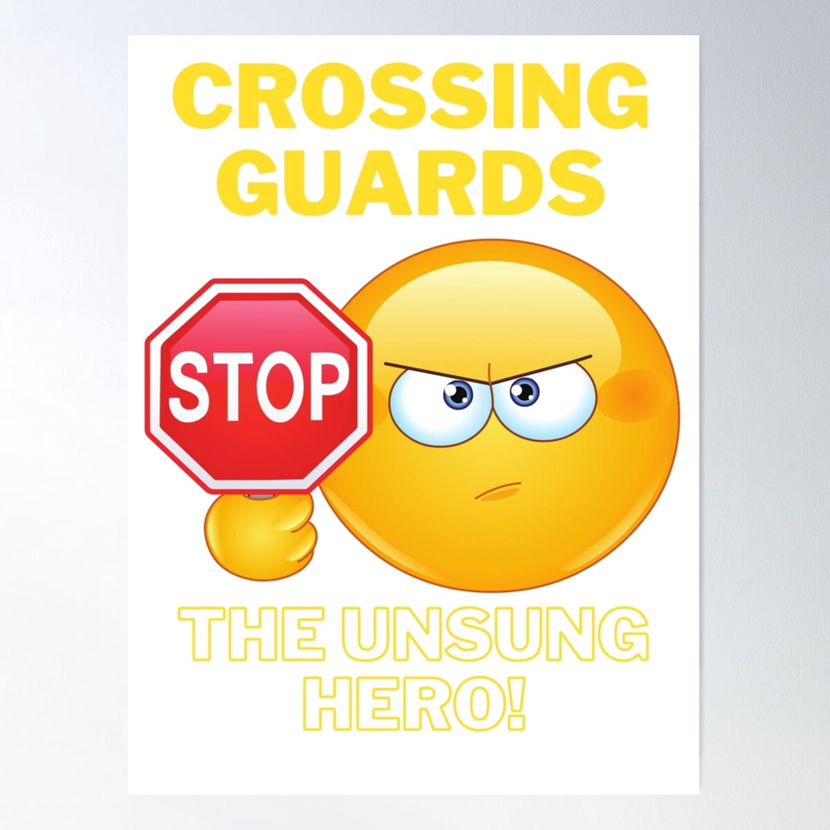 Crossing Guards The Unsung Hero! Poster Wall Art, Modern Wall Decor For ...