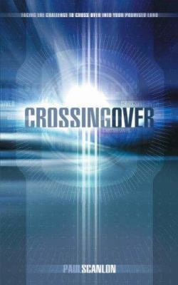 Pre-Owned Crossing over: Facing the Challenge to Cross over into Your ...