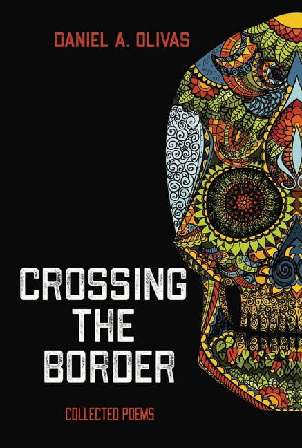 Crossing the Border : Collected Poems (Paperback) - Walmart.com