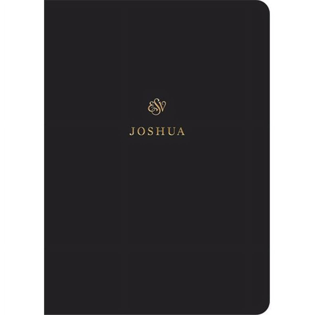Crossway Books 163426 ESV Scripture Journal Joshua, Black Softcover ...