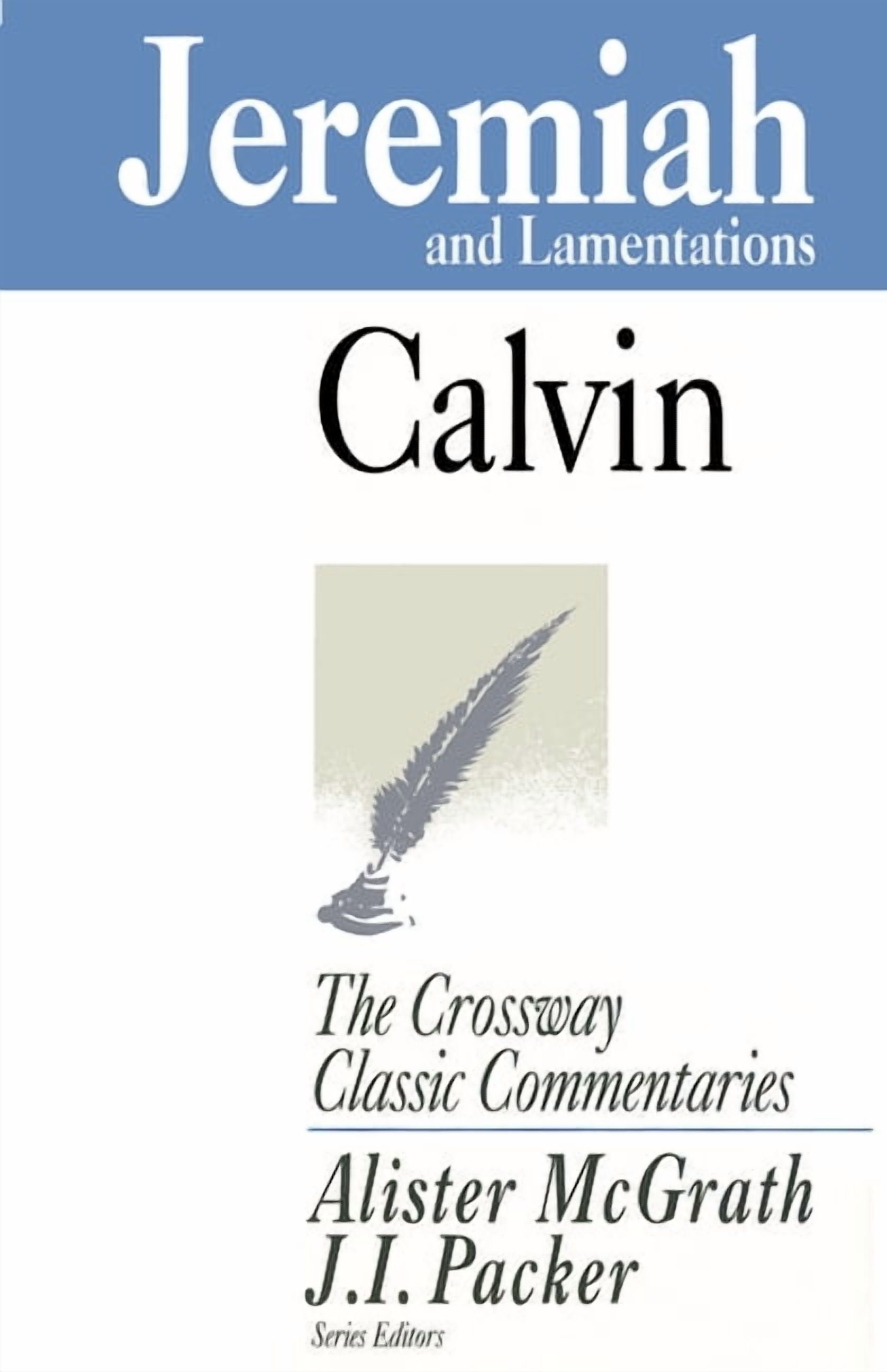 Crossway Classic Commentaries: Jeremiah and Lamentations (Paperback ...