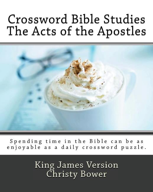 Crossword Bible Studies - The Acts of the Apostles: King James Version ...
