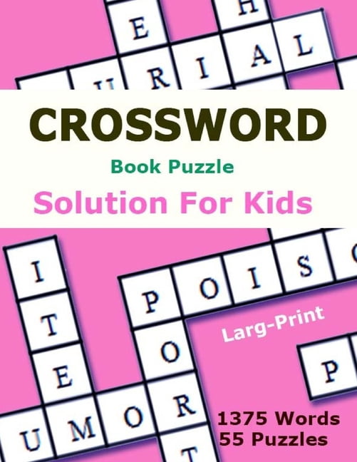 Crossword Book Puzzle Solution for kids: Puzzles Book Larg-Print 55 ...