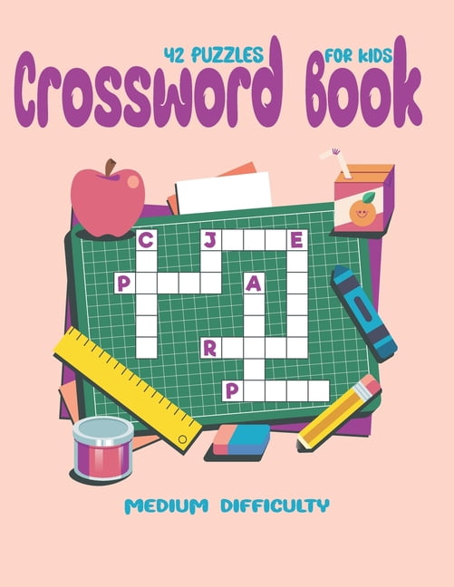 Crossword Books ( 42 Puzzles ) For Kids Medium Difficulty: Puzzles ...