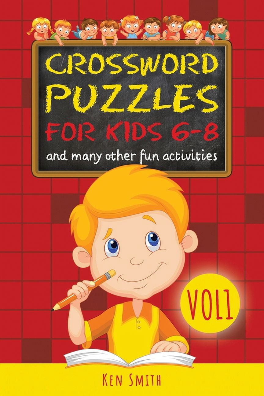 Crosswords Crossword Puzzles for Kids 6-8: and many other fun ...