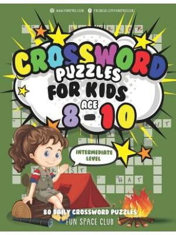 Crossword Puzzles for Kids Ages 8-10 Intermediate Level : 80 Daily Easy ...
