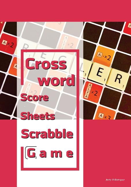 Crossword Score Sheets (Scrabble game): 100 puzzle crossword games with ...