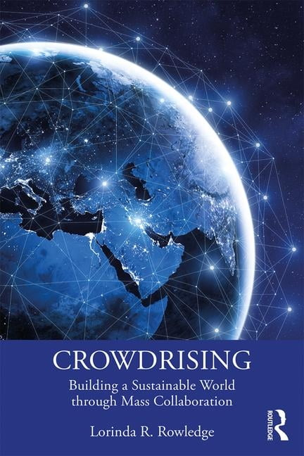CrowdRising: Building a Sustainable World through Mass Collaboration ...