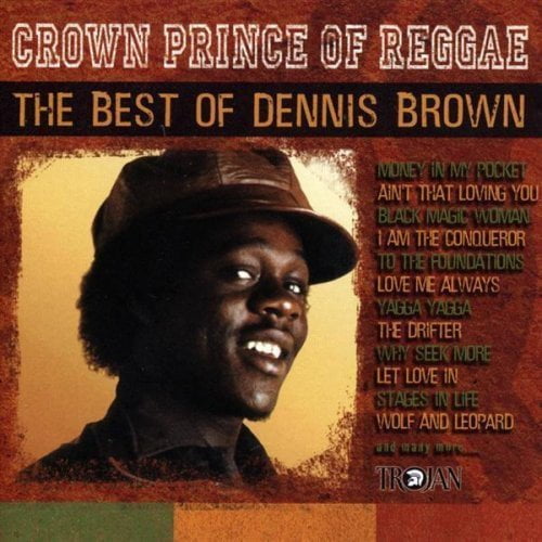 Crown Prince Of Reggae: The Best Of Dennis Brown (Remaster) - Walmart.com