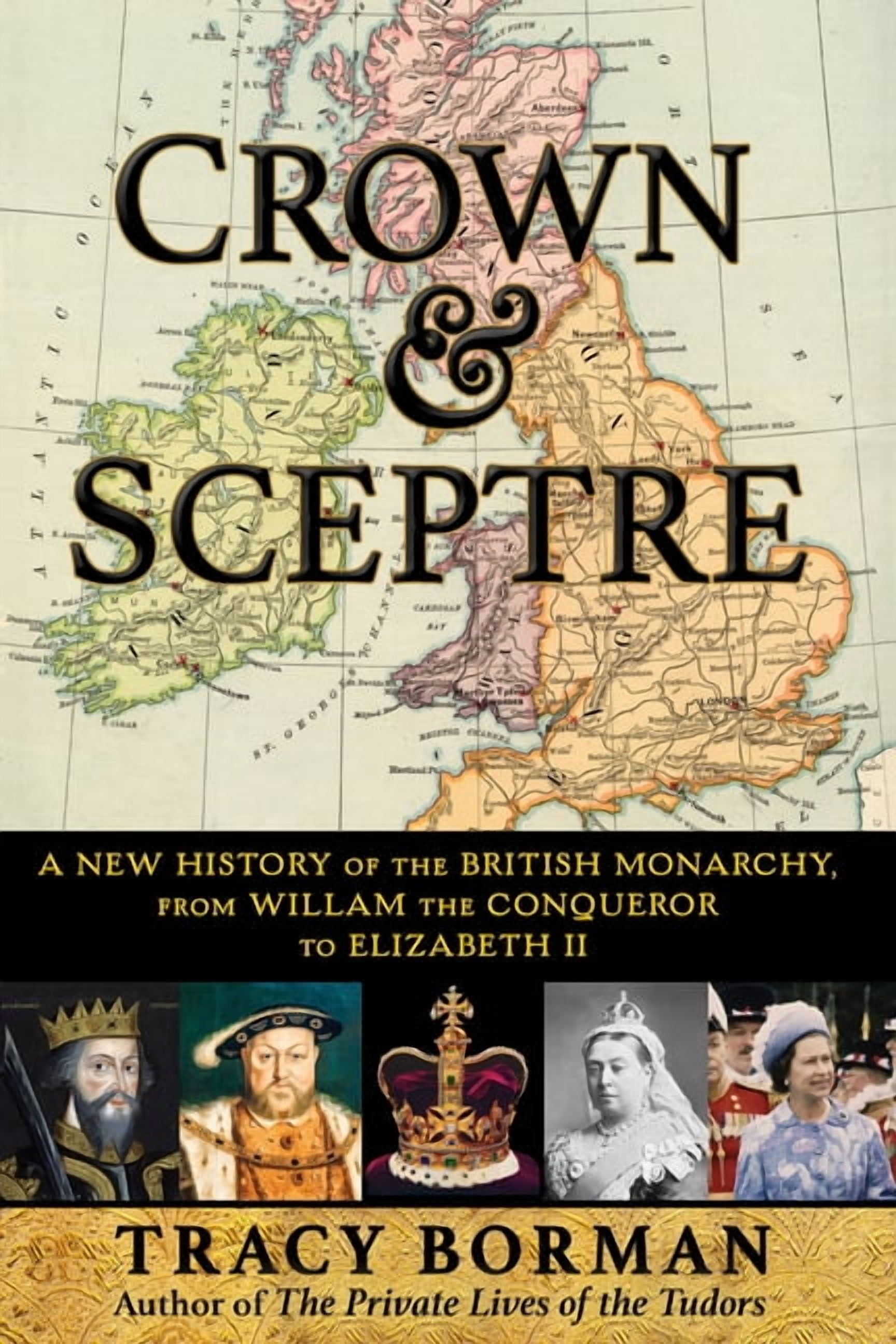Crown & Sceptre: A New History of the British Monarchy, from William ...