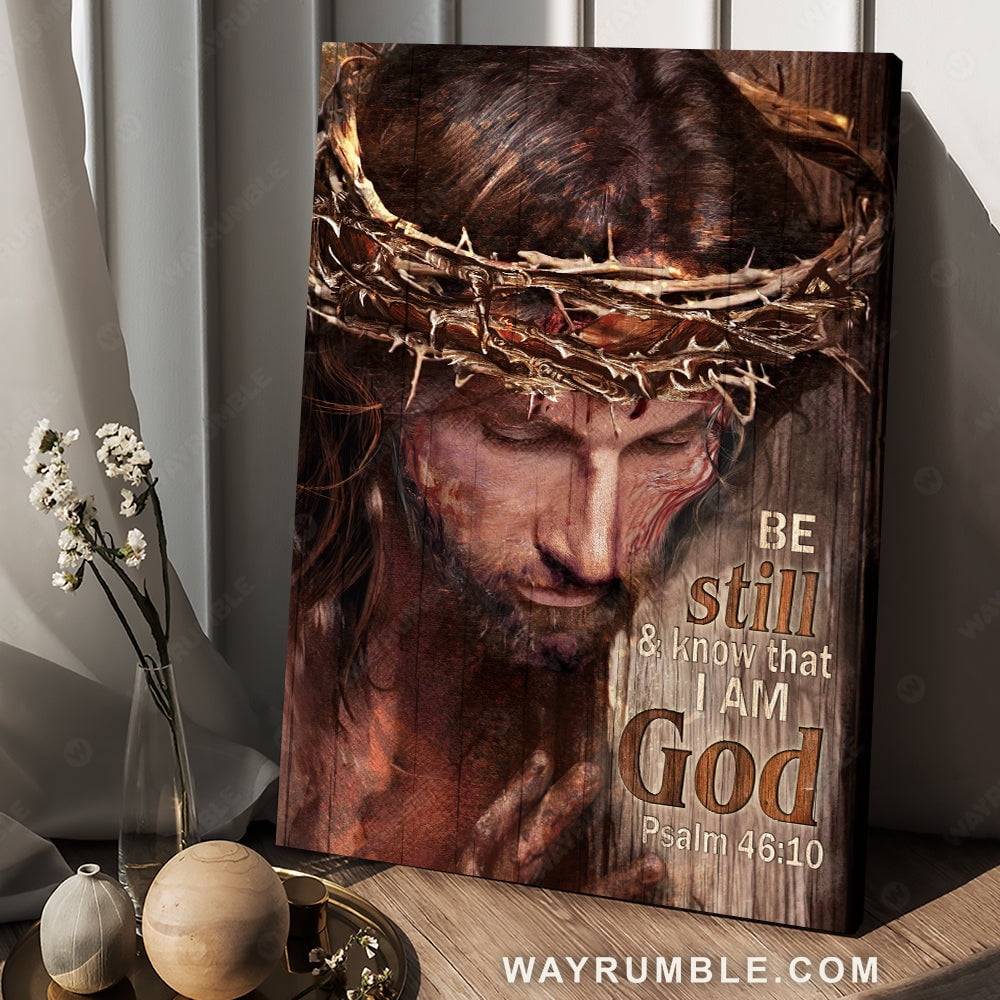 Crown Of Thorns, Abstract Jesus Painting, Bible Verse, Be Still & Know ...