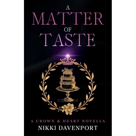 Crown & Heart A Matter of Taste: Crown & Heart Book 1.5, (Paperback ...