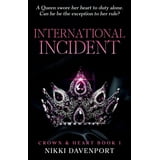 Crown & Heart International Incident: Crown & Heart Book 1, Book 1 ...