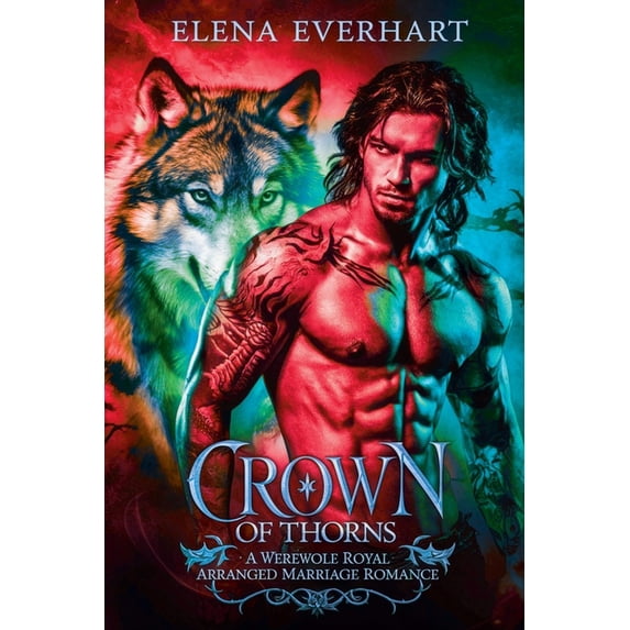 Crown of Thorns: A Werewolf Royal Arranged Marriage Romance, (Paperback ...