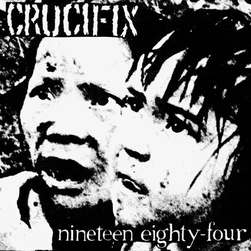 Crucifix - Nineteen Eighty-Four - Music & Performance - Vinyl [7-Inch ...