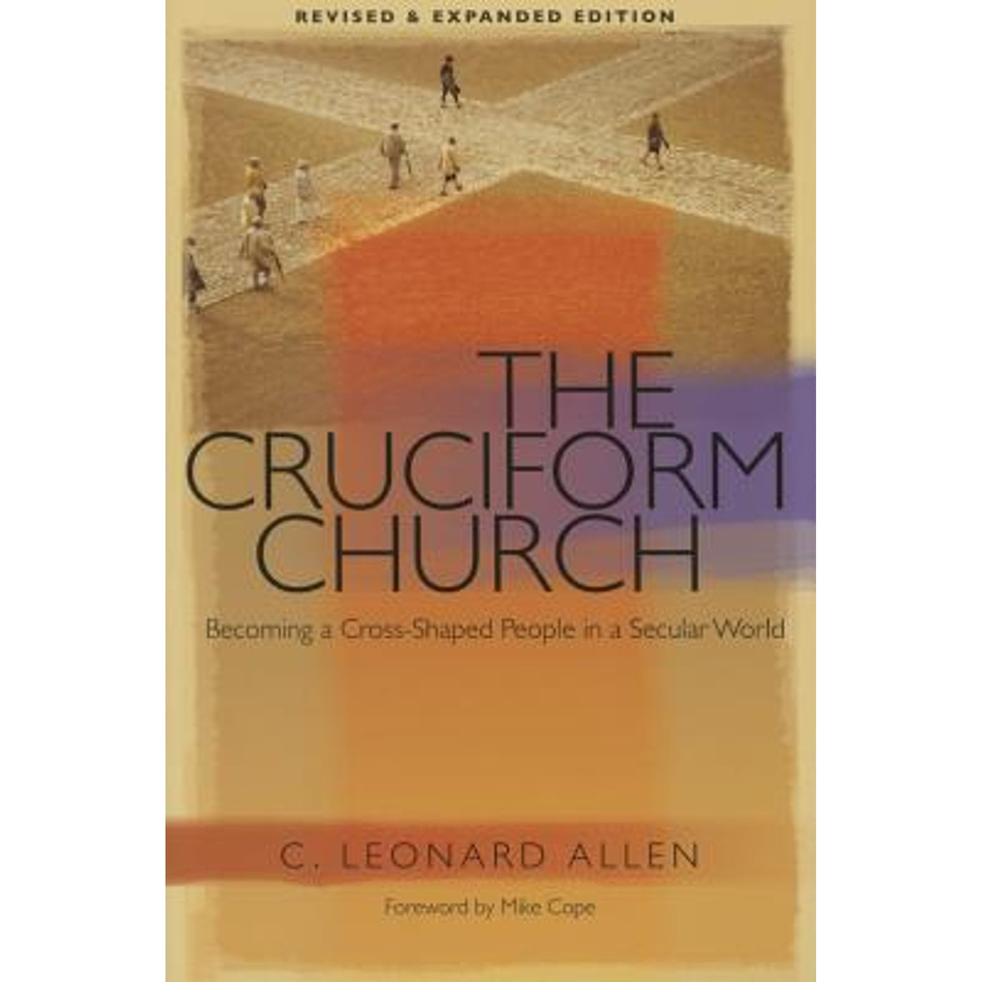 Pre-Owned Cruciform Church: Becoming a Cross-Shaped People in a Secular ...