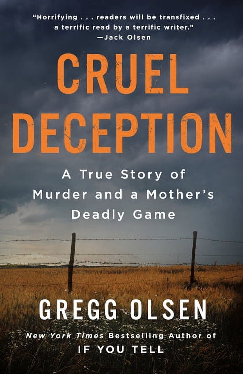 Gregg Olsen, True Crime Book, Cruel Deception, Murder & Deadly Game ...
