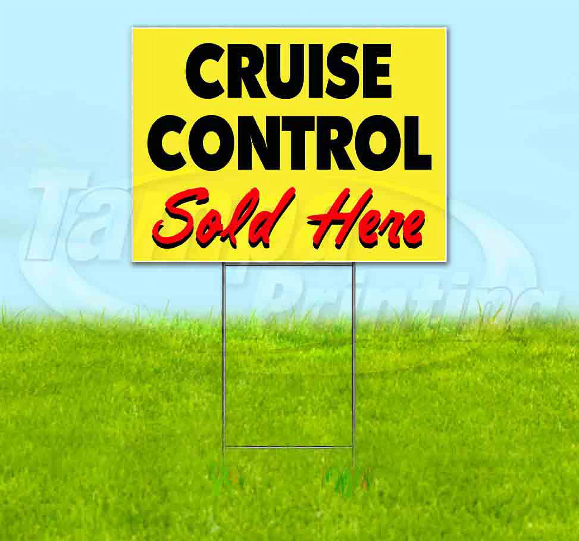 Cruise Control Sold Here Yellow Cursive (18" x 24") Yard Sign, Includes ...