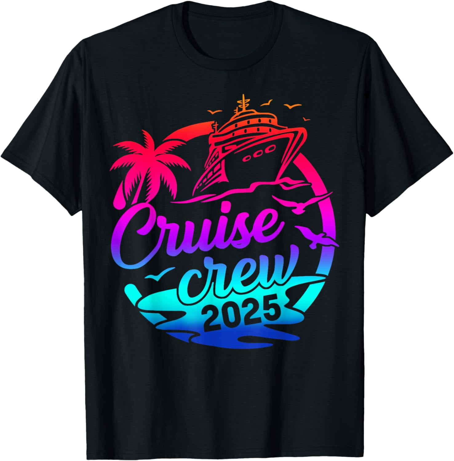 Cruise Crew 2025 Summer Vacation Trip Funny Matching Group T-Shirt Unisex S-5XL Hot Trending ...