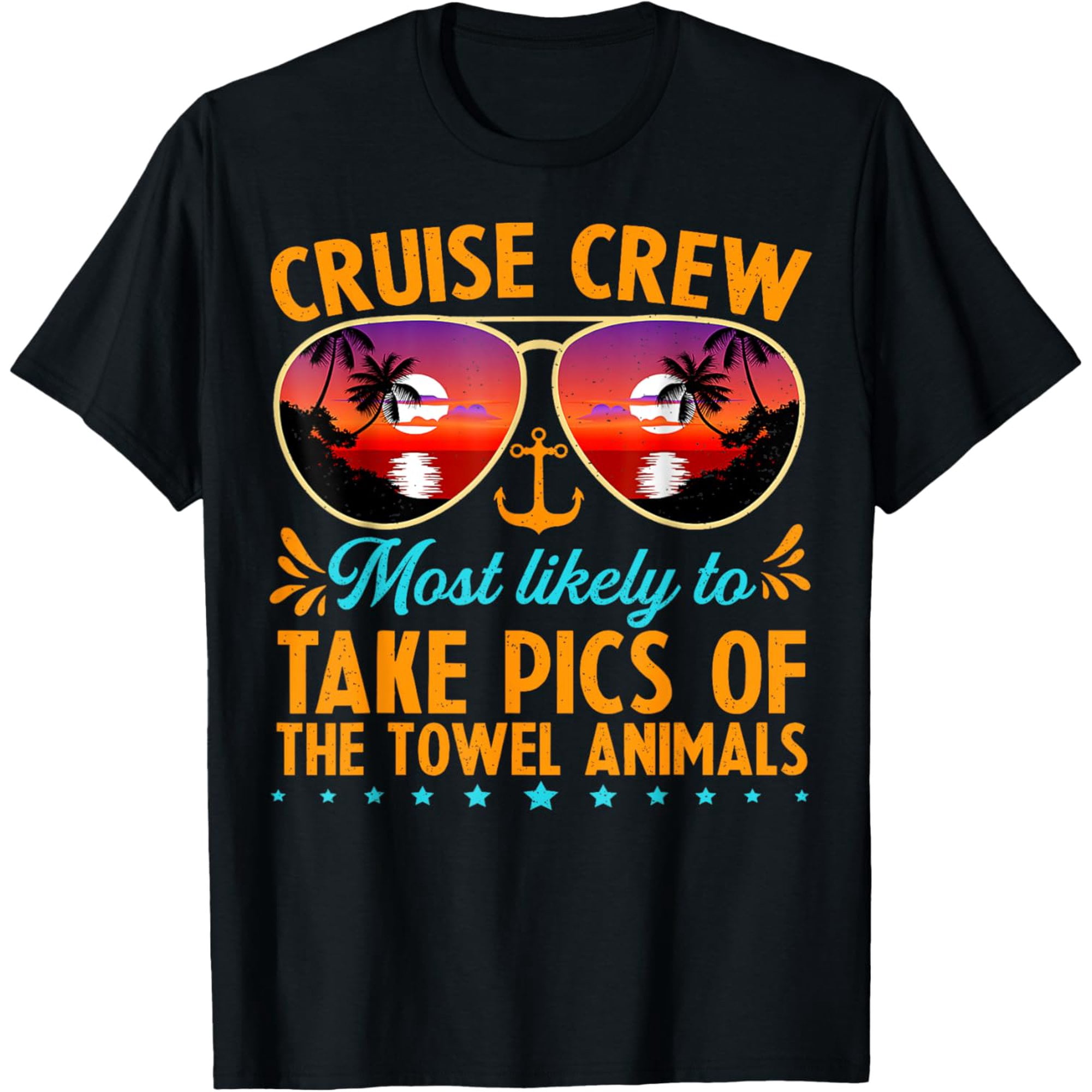 Cruise Crew Most Likely To Take Pics Of The Towel Animals T-Shirt ...