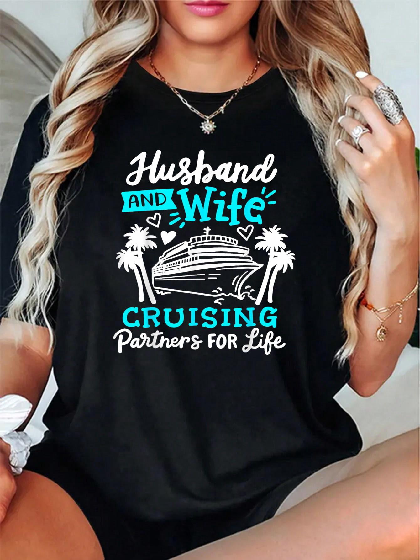 Cruise Cruising Ship Cruising Couple Partners T-Shirt - 100% Cotton T ...