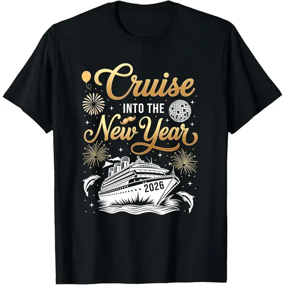 Cruise Into The New Year 2026 Eve Party Vacation Fun Unisex T-Shirt up ...