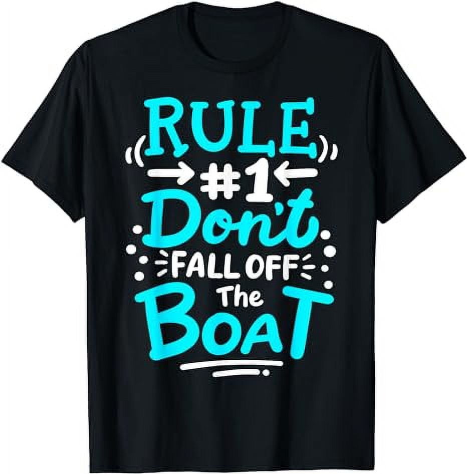 Cruise Rule #1 Don't Fall Off The Boat T-Shirt - Walmart.com