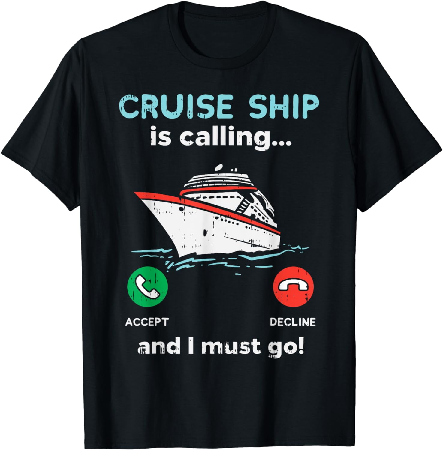 Cruise Ship Is Calling Funny Cruising Vacation Trip Gift T-Shirt ...