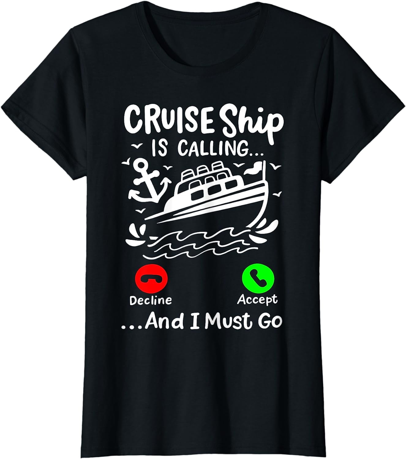 Cruise Ship is Calling T-Shirt - Walmart.com
