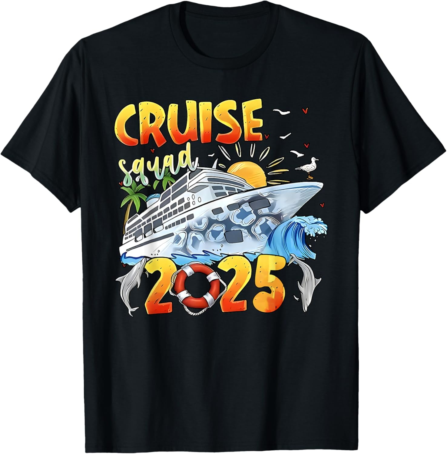 Cruise Squad 2025 Summer Vacation Matching Family Cruise T-Shirt ...