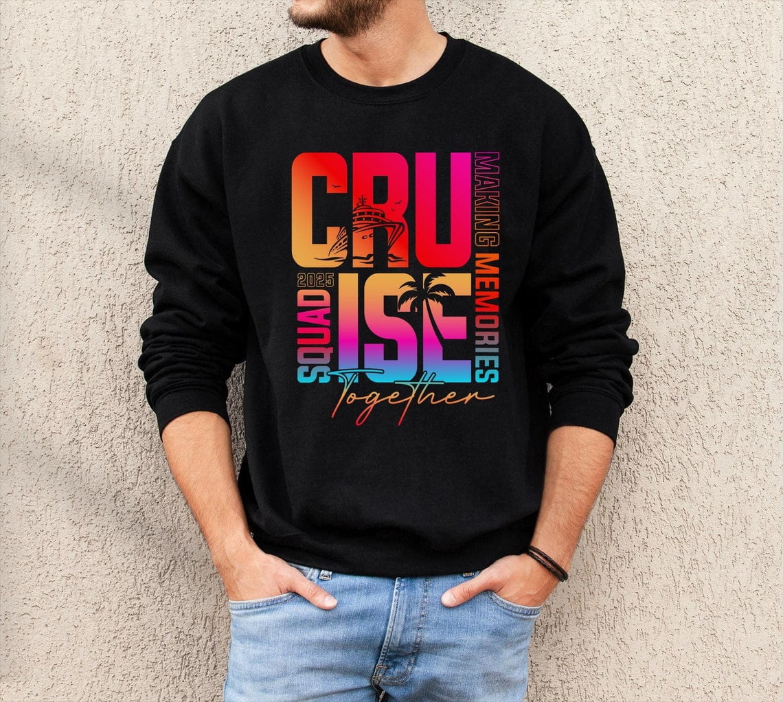 Cruise Squad 2025 Sweatshirt: Family Trip Matching Outfit Tshirt All ...